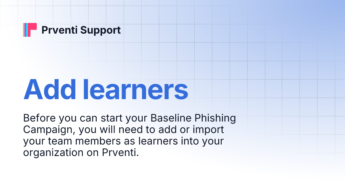Add learners | Prventi Support