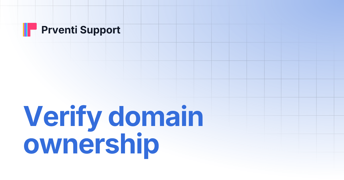 Verify domain ownership | Prventi Support